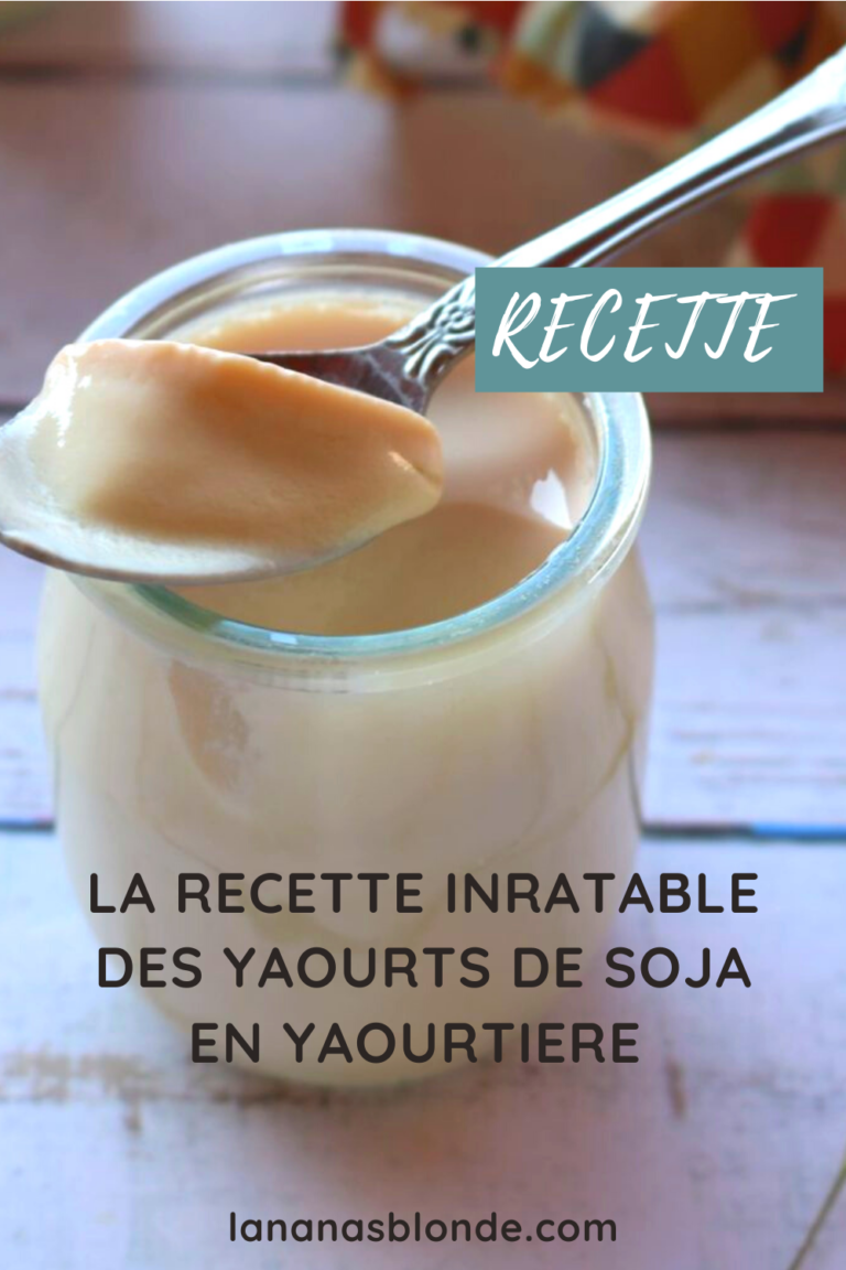 Mes yaourts de soja à la yaourtière - L'ananas blonde