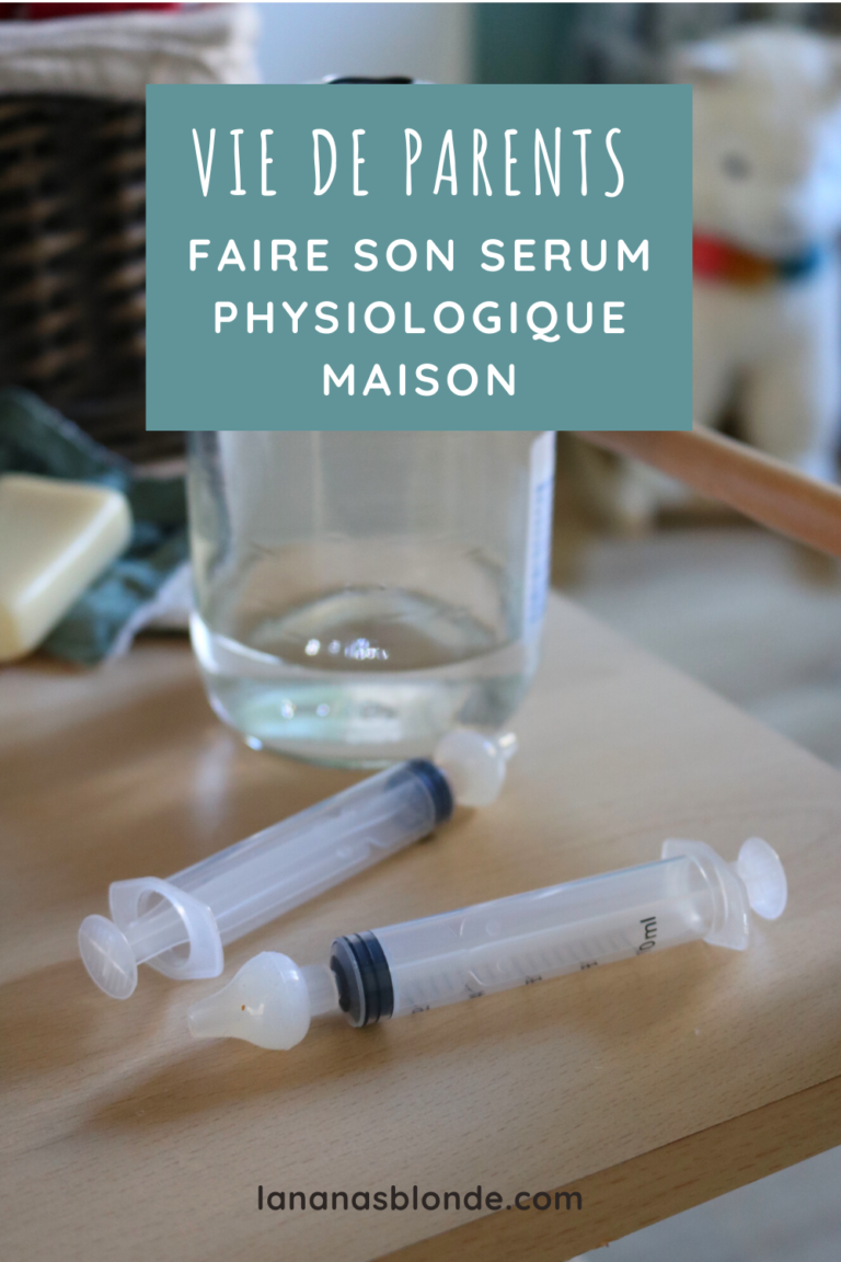 Faire son sérum physiologique maison - L'ananas blonde