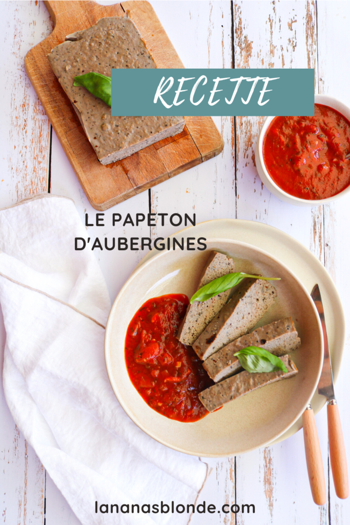 Papeton d'aubergines - L'ananas blonde